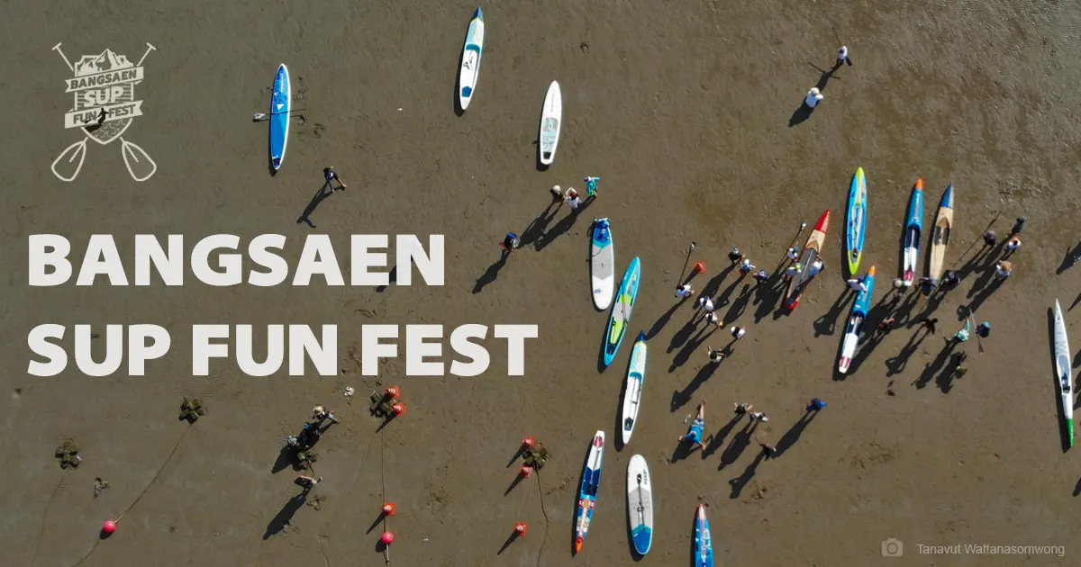 Bangsaen SUP Fun Festival 2022 - SURF SUP WAREHOUSE